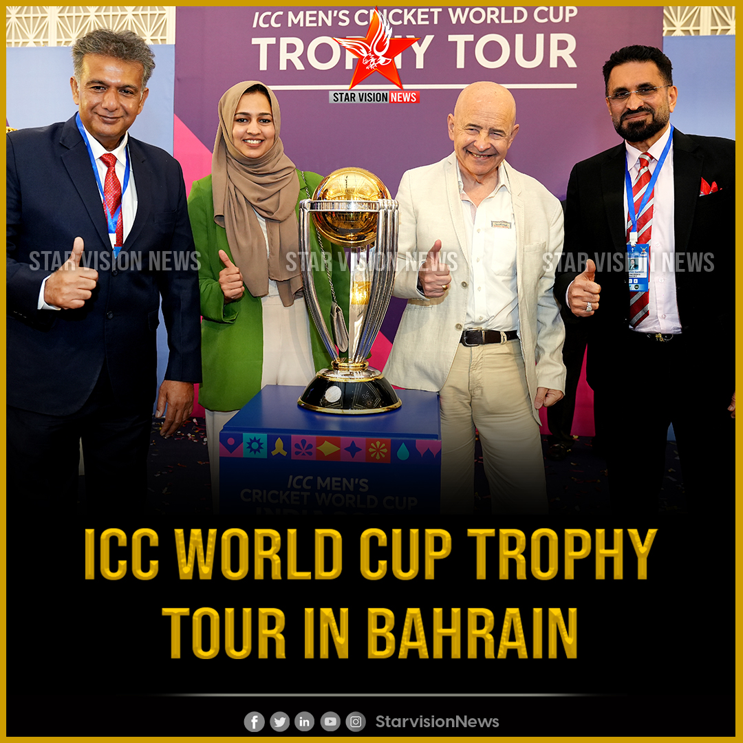 ICC Men’s World Cup Trophy unveiled in Bahrain – Starvision News